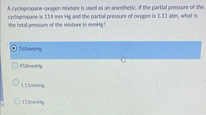 Solved A cyclopropane-oxygen mixture is used as an | Chegg.com