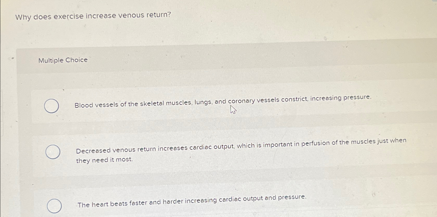 Solved Why does exercise increase venous return?Multiple | Chegg.com