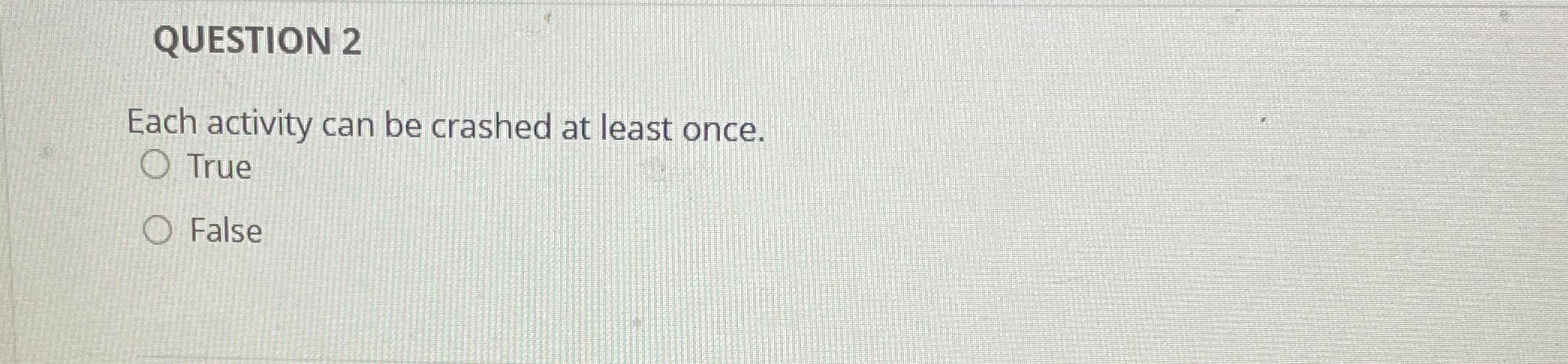 Solved QUESTION 2Each activity can be crashed at least | Chegg.com