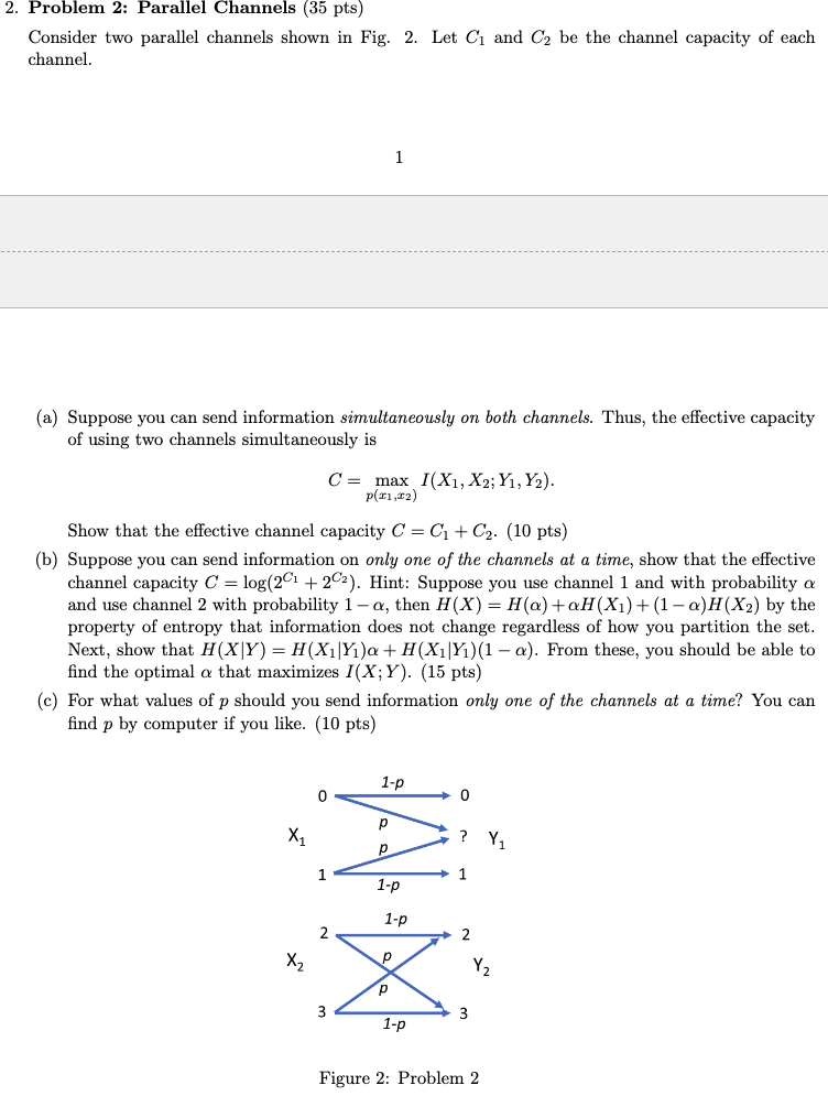 Solved Problem 2: Parallel Channels (35 ﻿pts)Consider two | Chegg.com