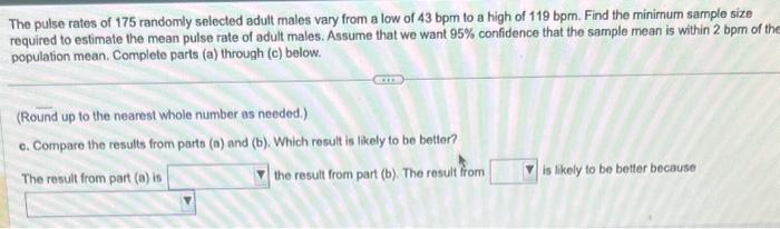 Solved The pulse rates of 175 randomly selected adult males | Chegg.com