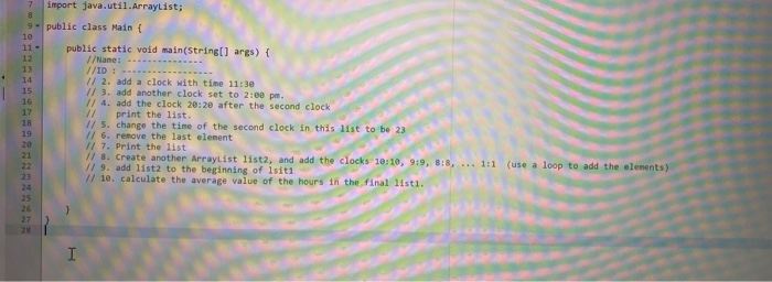 Solved 7 import java.util.ArrayList; 8 9 - public class Main | Chegg.com
