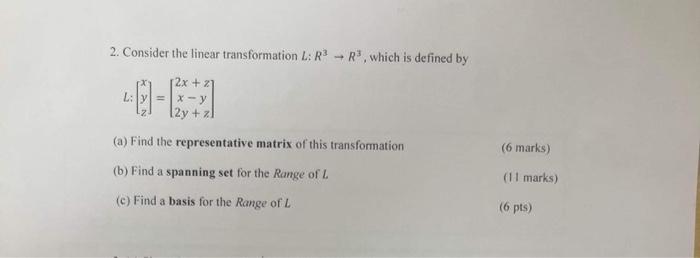 Solved 2. Consider the linear transformation L: R³ R³, which | Chegg.com