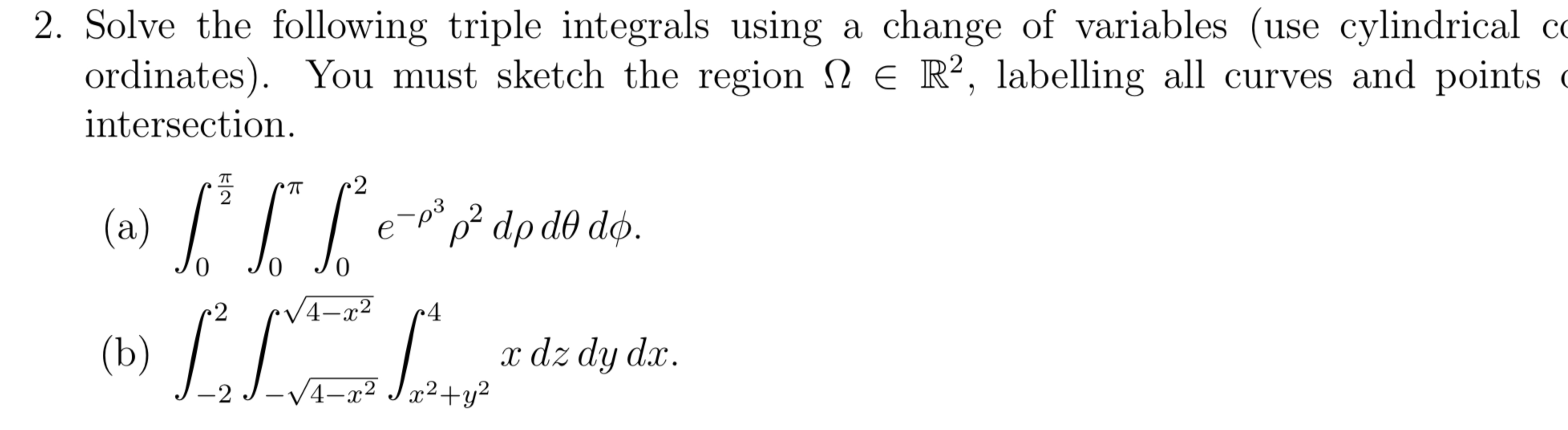 Solved Solve the following triple integrals using a change | Chegg.com