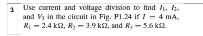 Solved Use current and voltage division to find I1,I2, and | Chegg.com
