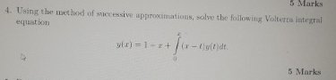 Solved Using the method of successive approximations, solve | Chegg.com