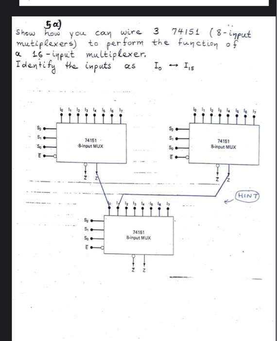 Solved wire 3 5a) Show how you can 74151 (8-input | Chegg.com