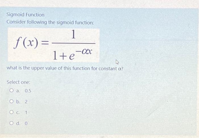 Solved Sigmoid Function Consider following the sigmoid | Chegg.com
