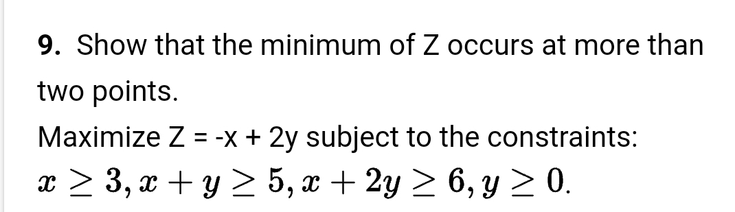 Solved Show that the minimum of Z occurs at more than two | Chegg.com Solved Show that the minimum of Z occurs at more than two | Chegg.com