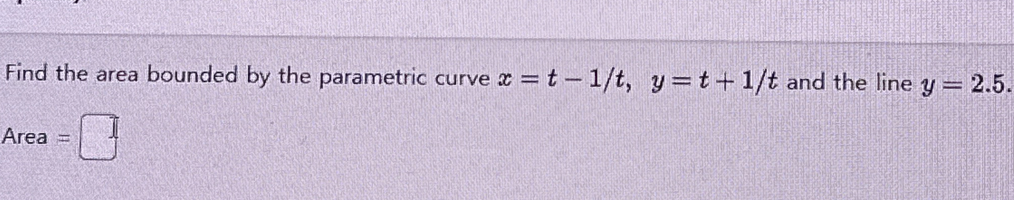 Solved Find the area bounded by the parametric curve | Chegg.com