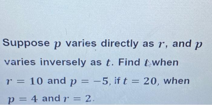 Solved Suppose P Varies Directly As R And P Varies 