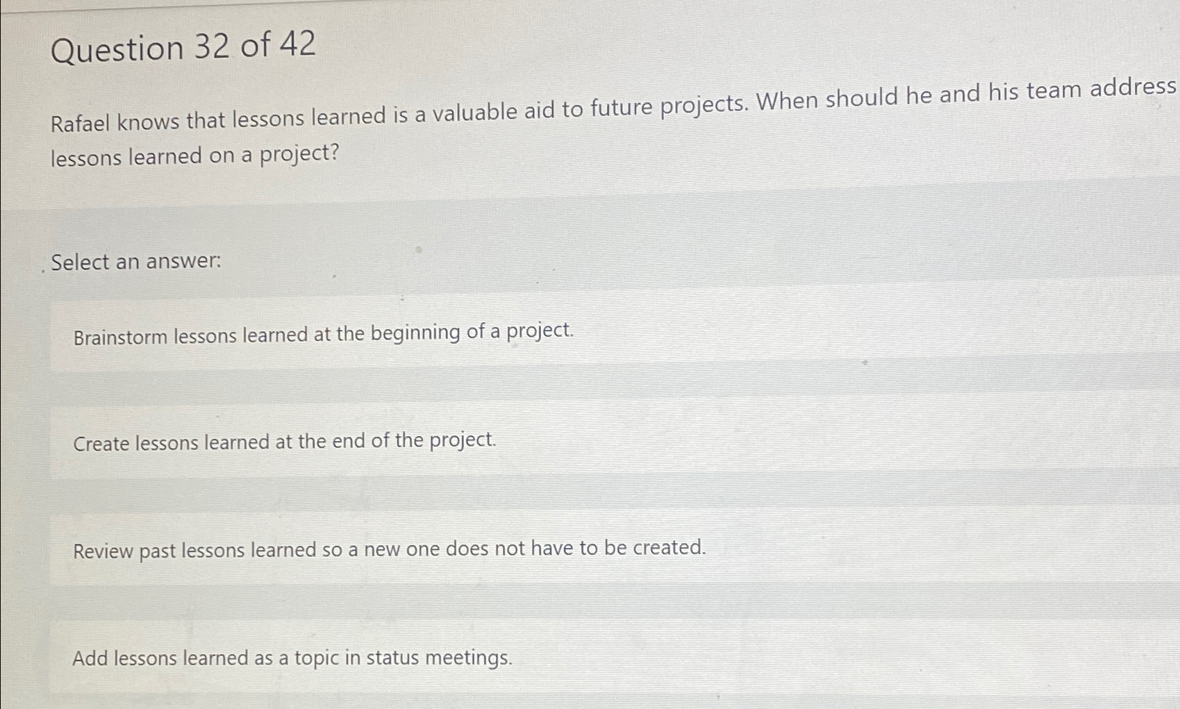 Solved Question 32 ﻿of 42Rafael knows that lessons learned | Chegg.com