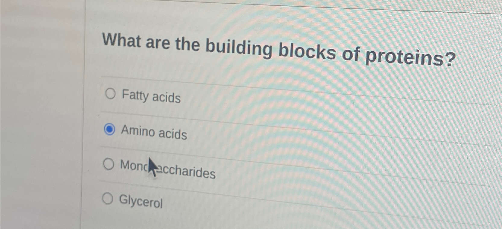 Solved What are the building blocks of proteins?Fatty | Chegg.com