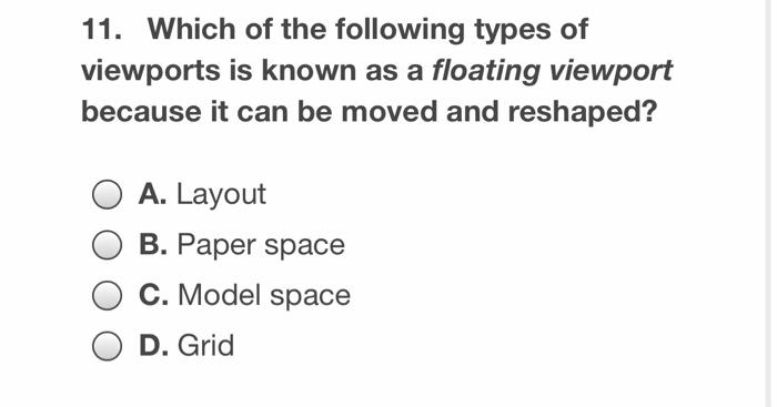 Solved 11. Which of the following types of viewports is | Chegg.com