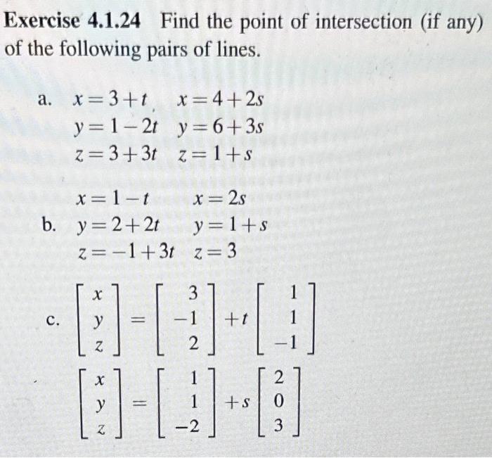 Solved Exercise 4.1.24 Find the point of intersection (if | Chegg.com