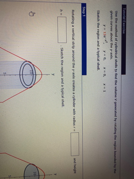 Solved Tutorial Exercise Use the method of cylindrical | Chegg.com Solved Tutorial Exercise Use the method of cylindrical | Chegg.com