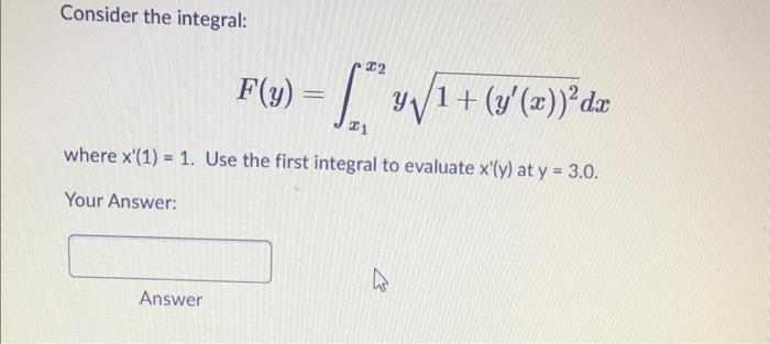 Solved Consider the integral: T2 F(g) -- 9/1 + (2 (7) 2da ع | Chegg.com