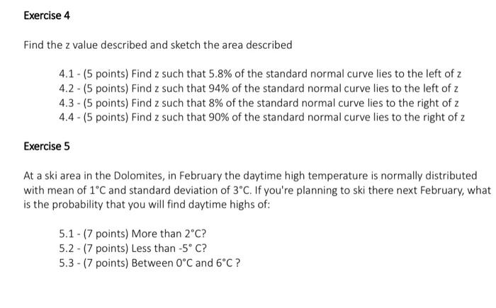 Solved Find the z value described and sketch the area | Chegg.com