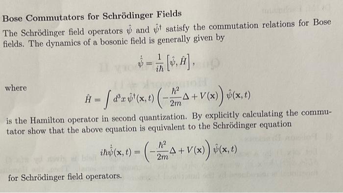 Bose Commutators For Schrödinger Fields The