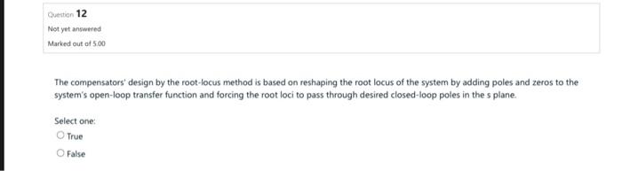Solved The compensators' design by the root-locus method is | Chegg.com