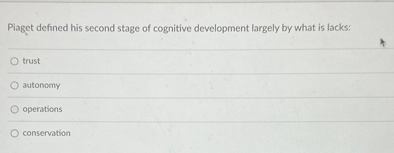 Solved Piaget defined his second stage of cognitive | Chegg.com