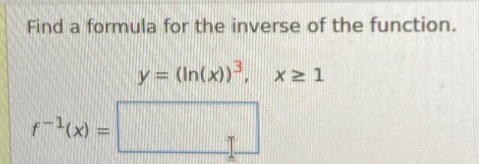 Solved Find a formula for the inverse of the | Chegg.com
