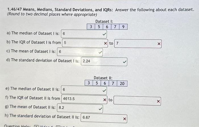 Solved 1.46/47 Means, Medians, Standard Deviations, and | Chegg.com