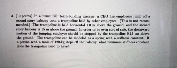 Solved 3. (10 points) In a 'trust fall team-building | Chegg.com