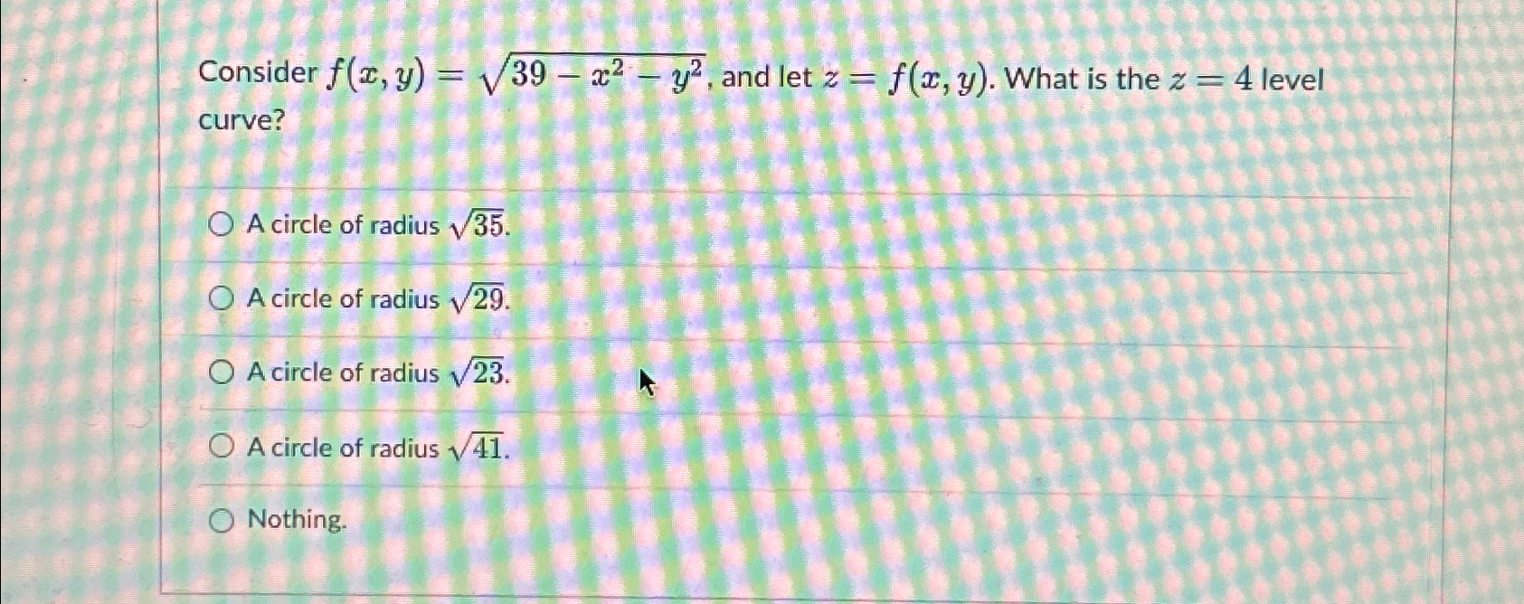 Solved Consider f(x,y)=39-x2-y22, ﻿and let z=f(x,y). ﻿What | Chegg.com