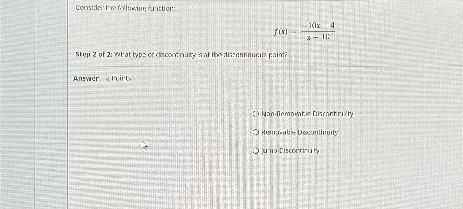 Solved Consider the following function:f(x)=-10x-4x+10Step 2 | Chegg.com