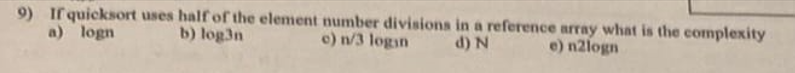 Solved If ﻿quicksort uses half of ﻿the element number | Chegg.com