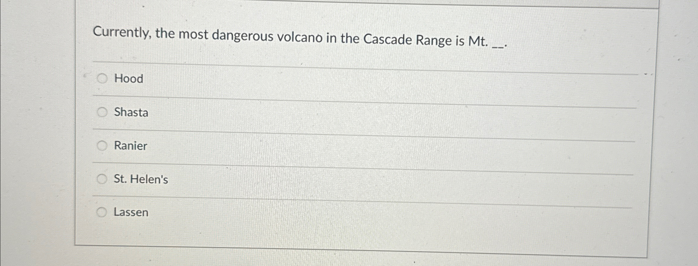 Solved Currently, the most dangerous volcano in the Cascade | Chegg.com