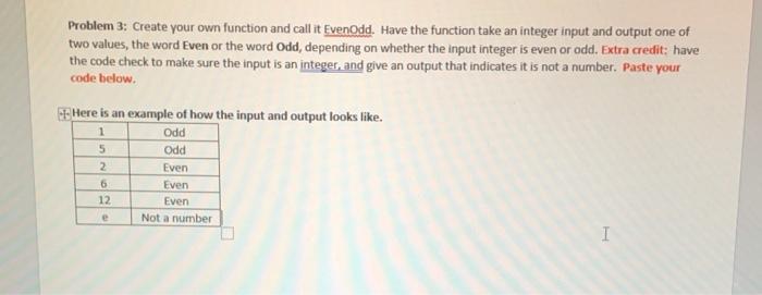 Solved Problem 3: Create your own function and call it | Chegg.com