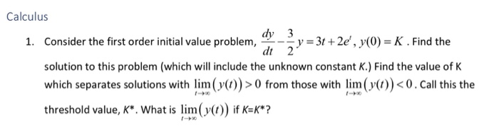 Solved Calculus 1. Consider the first order initial value | Chegg.com