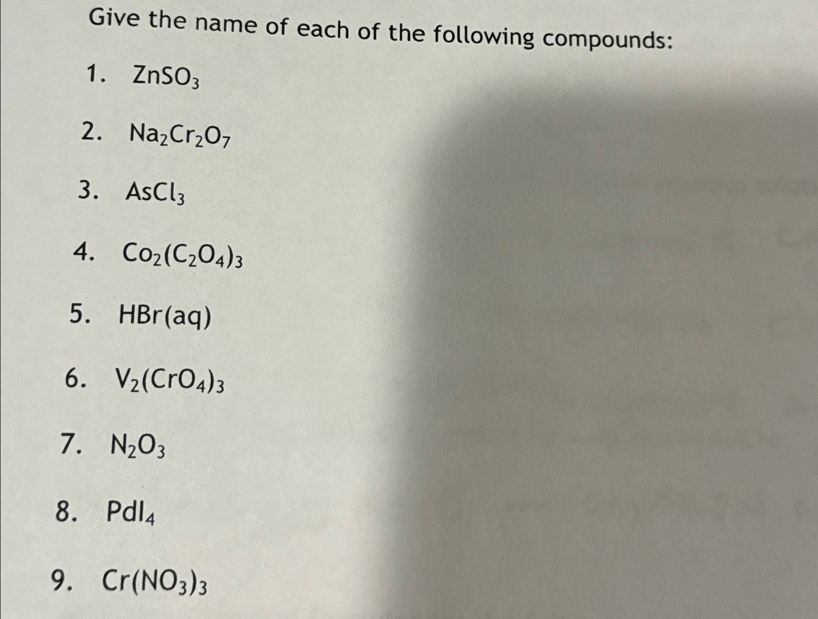 Solved Give the name of each of the following | Chegg.com