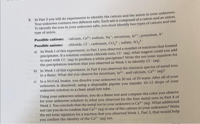 Solved 8. In Part 3 you will do experiments to identify the | Chegg.com