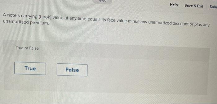 Solved A note's carrying (book) value at any time equals its | Chegg.com