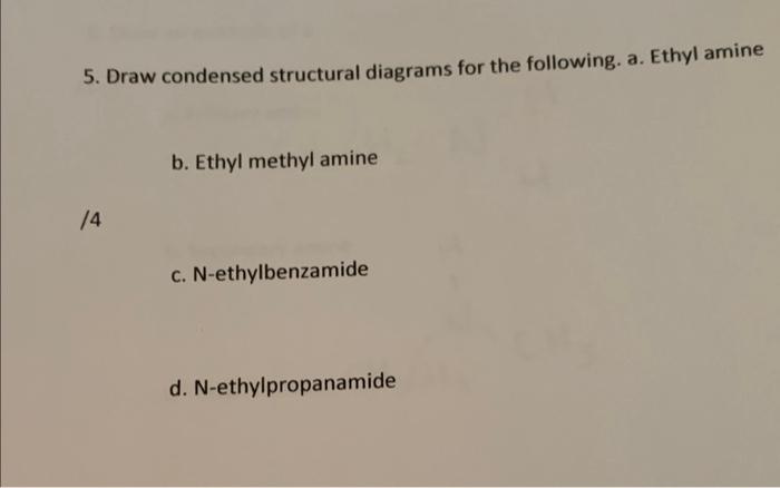Solved 5. Draw condensed structural diagrams for the | Chegg.com