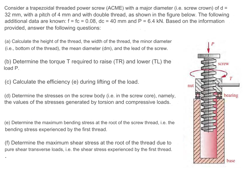 Solved Consider a trapezoidal threaded power screw (ACME) | Chegg.com