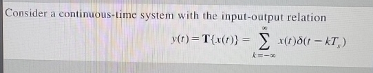 High Quality SOLUTION Consider a continuous-time system with the | Chegg.com