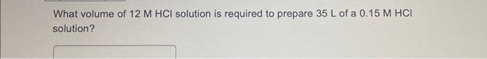Solved What volume of 12MHCl solution is required to prepare | Chegg.com