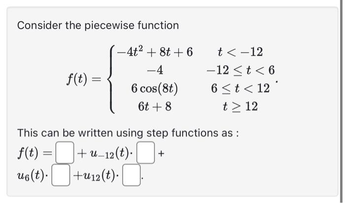 Solved Consider the piecewise function | Chegg.com