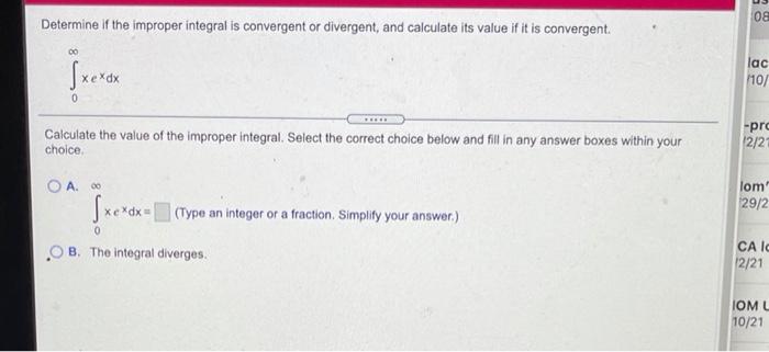Solved og Determine if the improper integral is convergent | Chegg.com