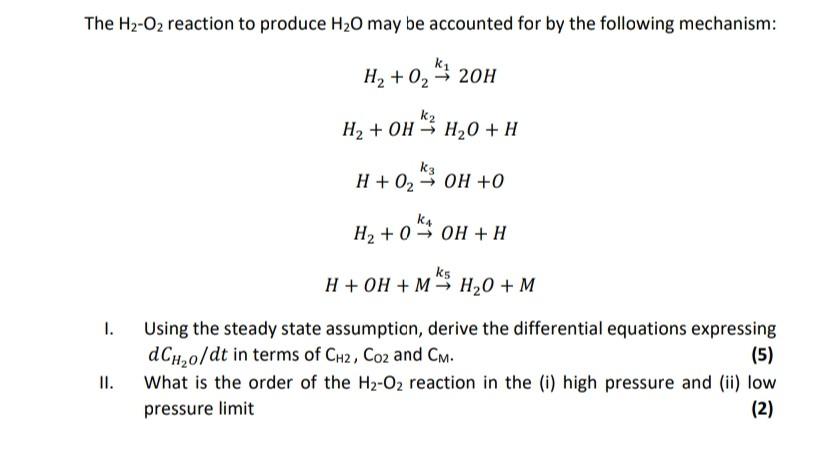Solved The H2-O2 reaction to produce H2O may be accounted | Chegg.com