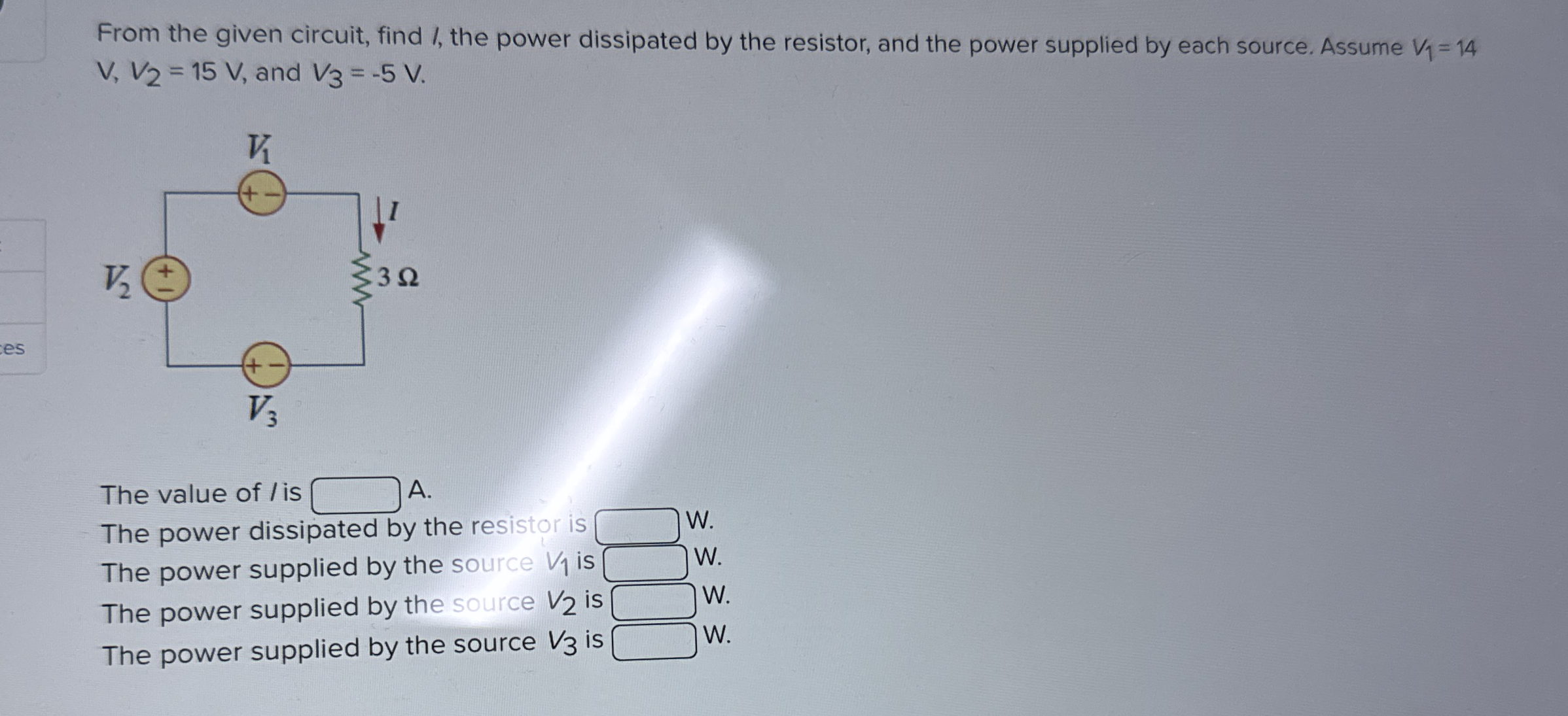 Solved From the given circuit, find I, the power dissipated | Chegg.com