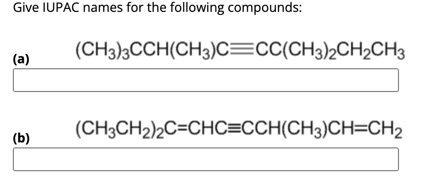 Give IUPAC names for the following | Chegg.com