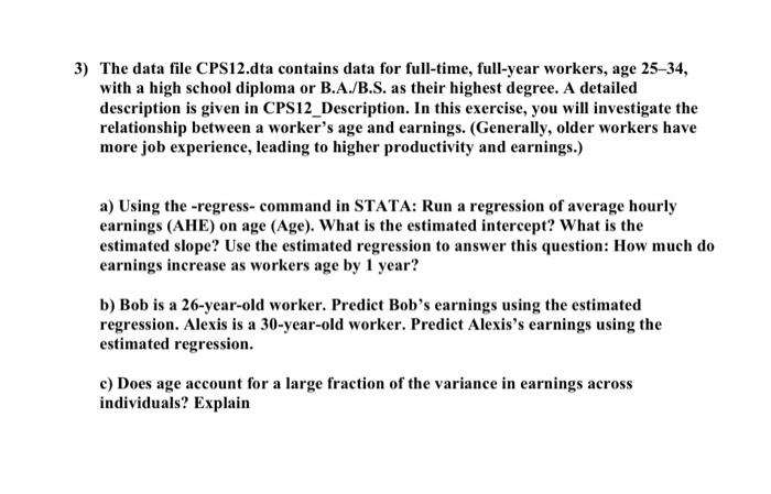 Solved 3) The data file CPS12.dta contains data for | Chegg.com