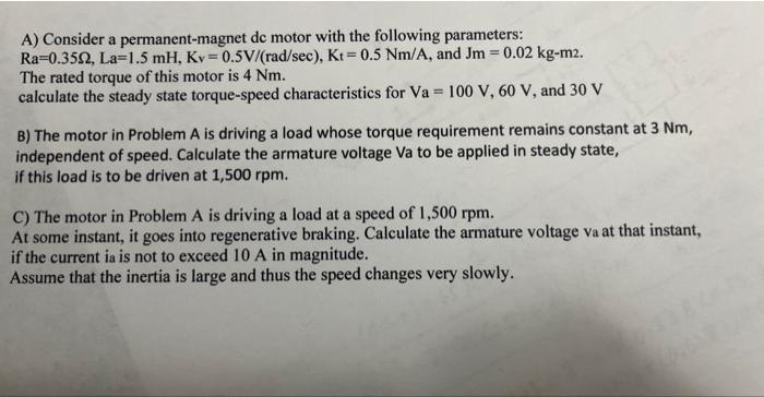 A) Consider a permanent-magnet dc motor with the | Chegg.com
