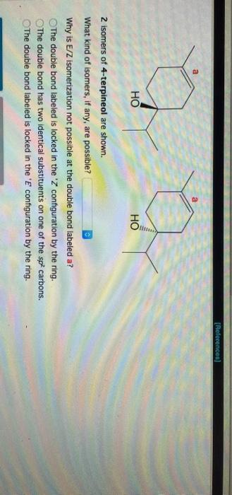Solved 2 isomers of 4-terpineol are shown. What kind of | Chegg.com