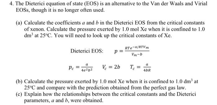 Solved 4. The Dieterici equation of state (EOS) is an | Chegg.com